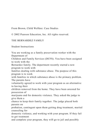 From Brown, Child Welfare Case Studies © 2002 Pearson .docx