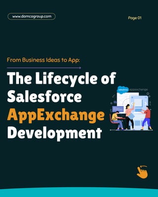 From Business Ideas to App - The Lifecycle of Salesforce AppExchange Development | PDF