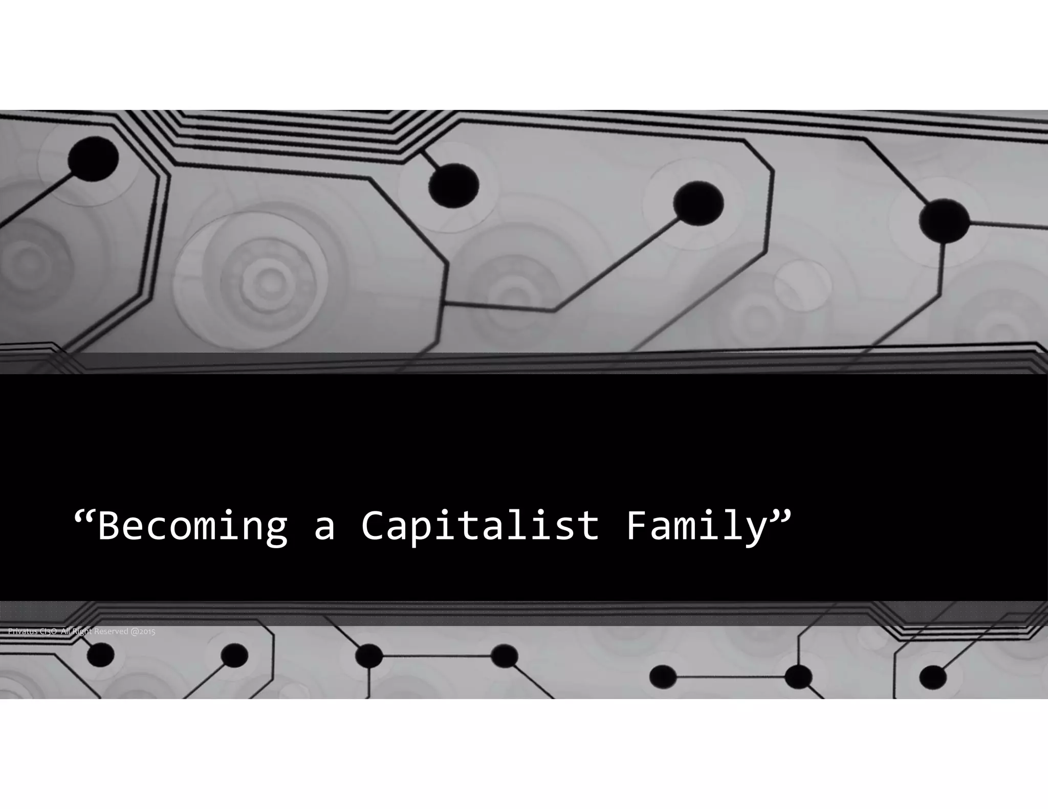 Becoming a Capitalist Family | PPTX