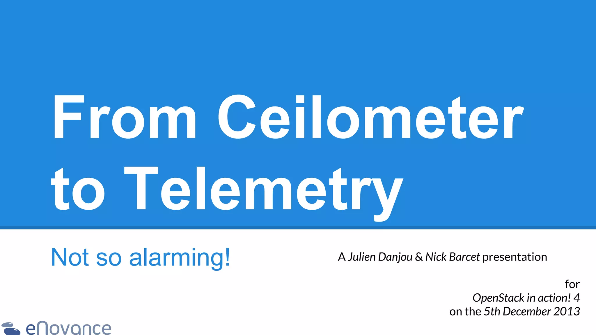 From Ceilometer To Telemetry Not So Alarming Pdf Computer Software And Applications