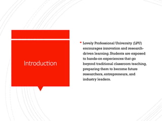 From_Classroom_to_Research_Lab_LPU.pptx. | PPTX