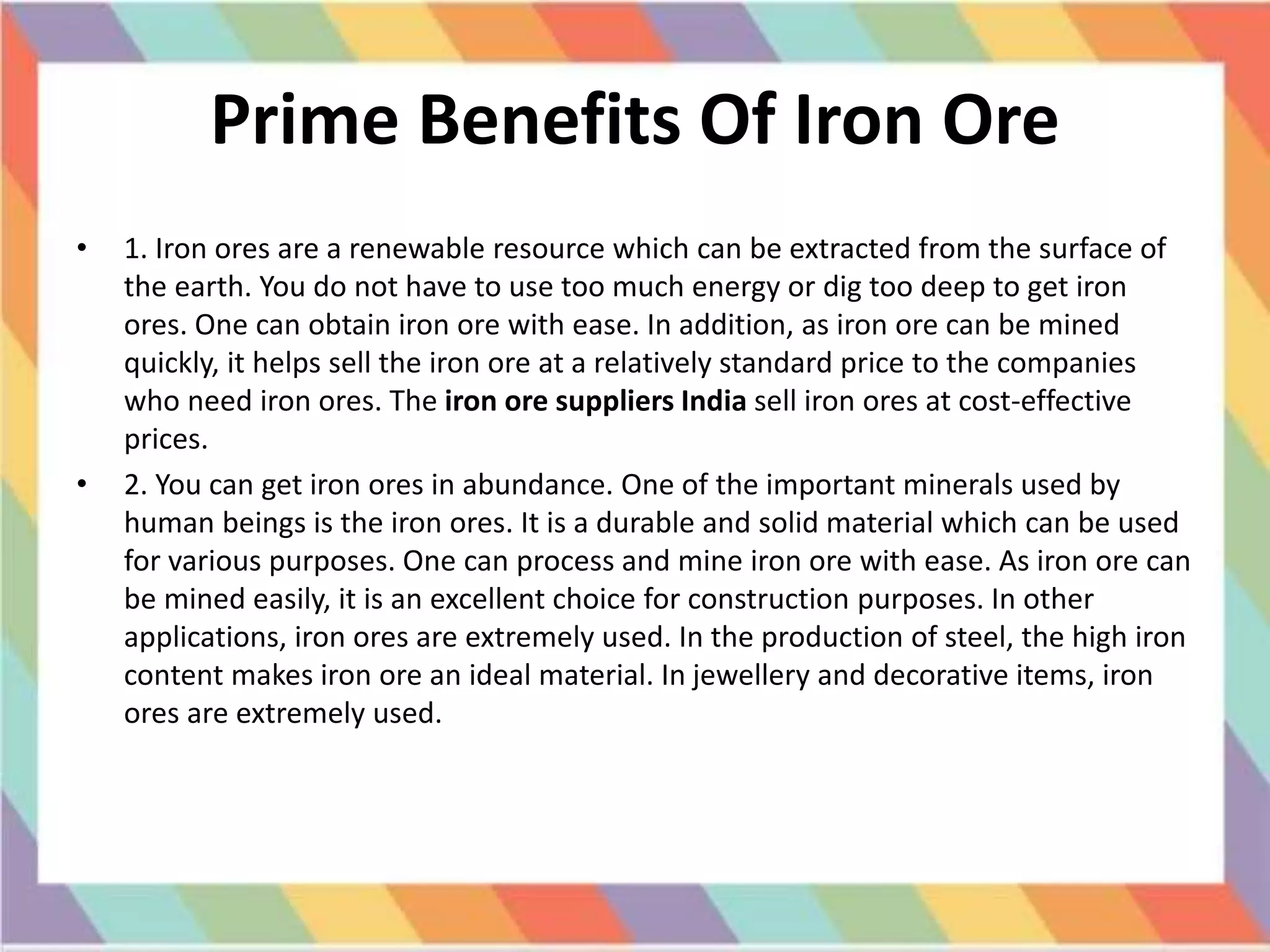 Most important prime benefits of iron ore | PPTX