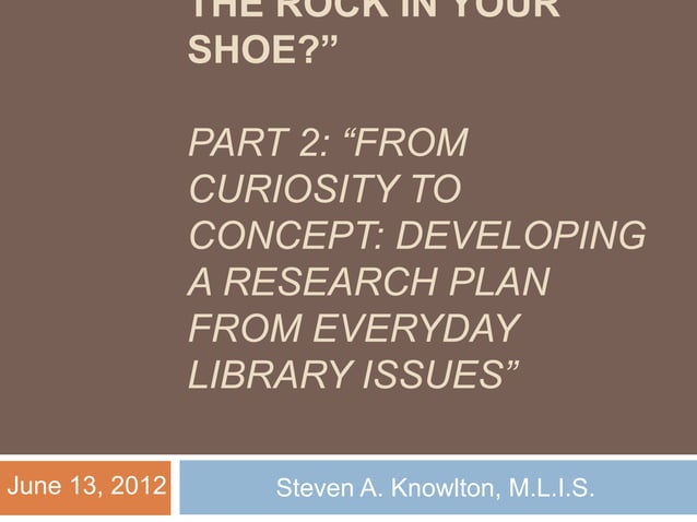 From Curiosity to Concept: Developing a Research Plan from Everyday ...