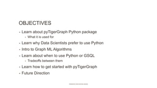 FROM DATAFRAMES TO GRAPH Data Science with pyTigerGraph | PPT