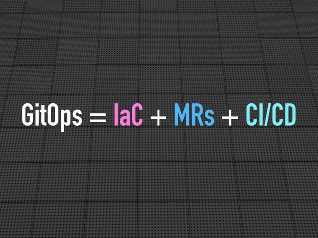 From DevOps to GitOps with GitLab | PPT