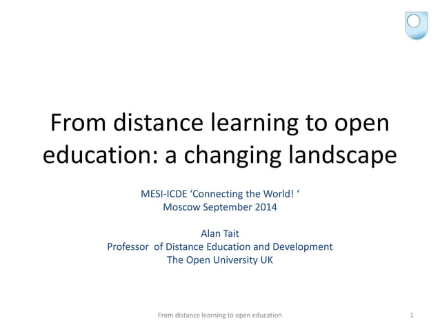 From distance learning to open education: a changing landscape | PPTX