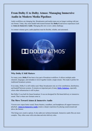 From Dolby E to Dolby Atmos- Managing Immersive Audio in Modern Media ...