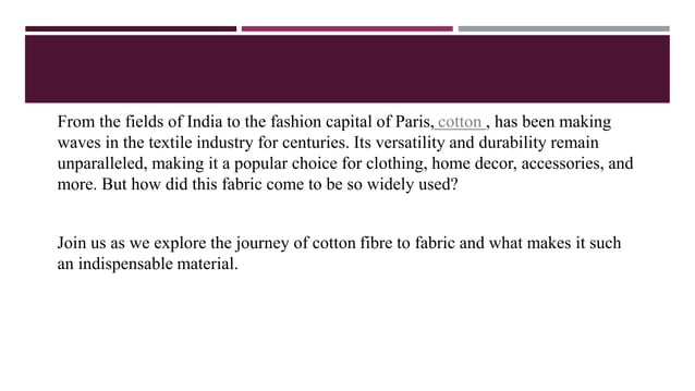 From Fibre To Fabric The Fascinating Journey Of Cotton From Fibre To ...