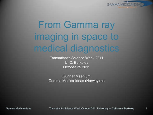 From gamma ray imaging in space to medical diagnostics | PPTX