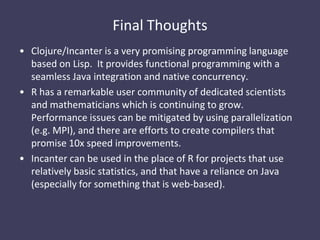 From Lisp to Clojure/Incanter and RAn Introduction | PPT