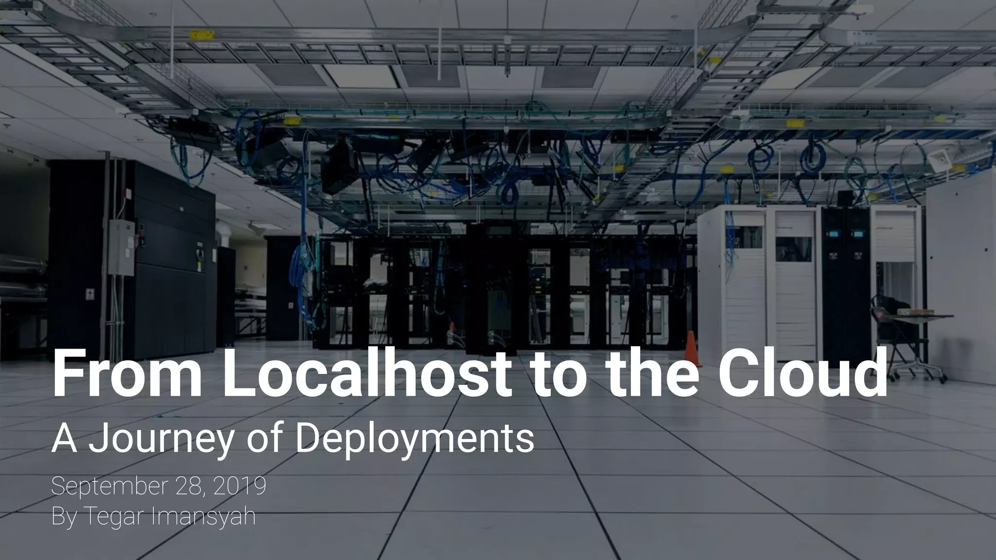 From localhost to the cloud: A Journey of Deployments | PPT From localhost to the cloud: A Journey of Deployments | PPT