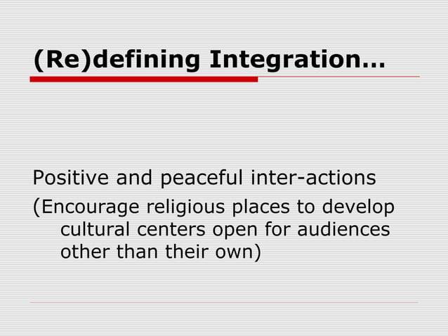 From Migration to Integration; Role of Religion and Culture | PPT
