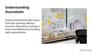 From Overwhelm to Organized Transforming Your Day with Smart Planning.pptx