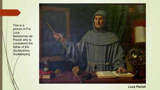 From pacioli to the modern bookkeeping | PPT