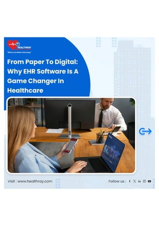 From Paper To Digital_ Why EHR Software Is A Game Changer In Healthcare.pdf