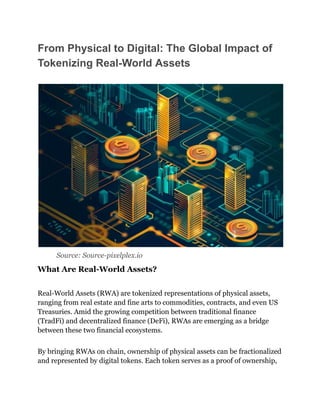 From Physical to Digital_ The Global Impact of Tokenizing Real-World Assets .pdf