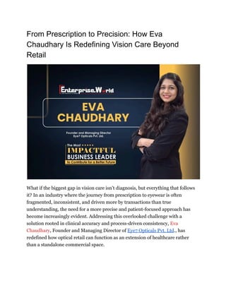 From Prescription to Precision_ How Eva Chaudhary Is Redefining Vision ...