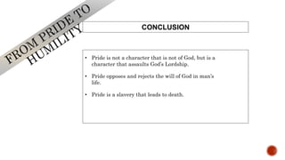 From pride to humility | PPTX
