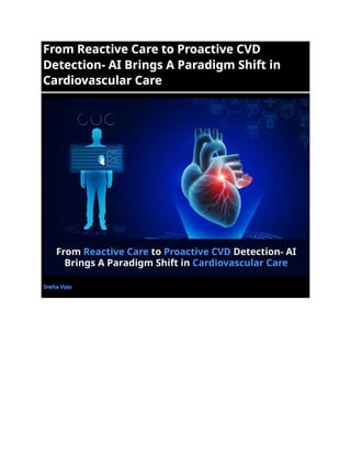 From Reactive Care to Proactive CVD Detection- AI Brings A Paradigm ...