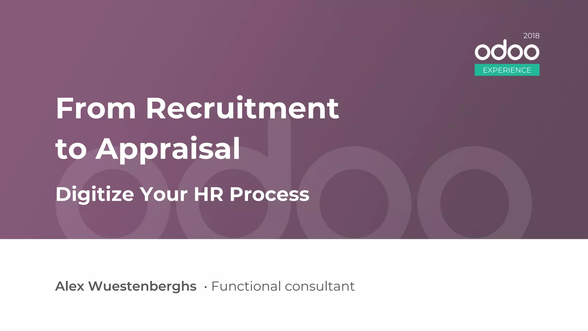 Odoo Experience 2018 - From Recruitment to Appraisal | PPT