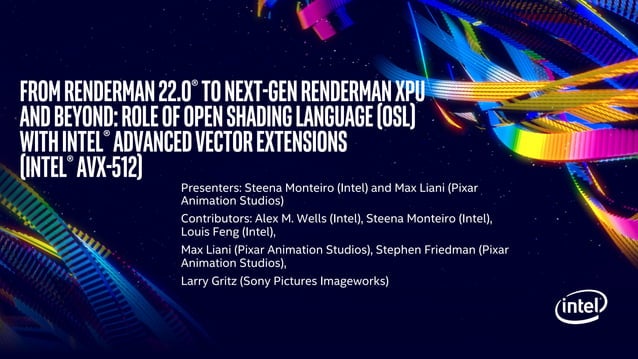 RenderMan*: The Role of Open Shading Language (OSL) with Intel ...