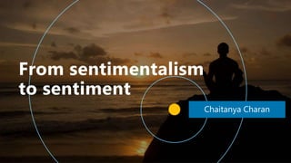 From sentimentalism to sentiment | PPT