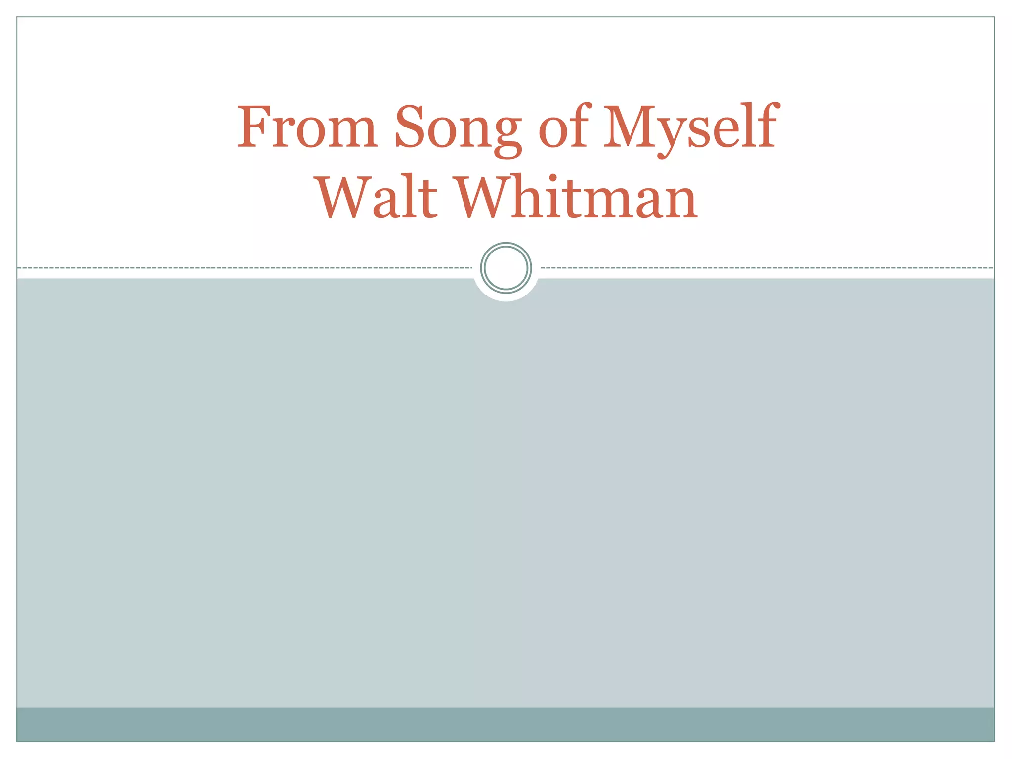From Songs of Myself.pptx