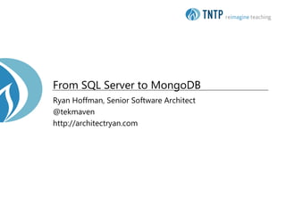 From sql server to mongo db | PPT