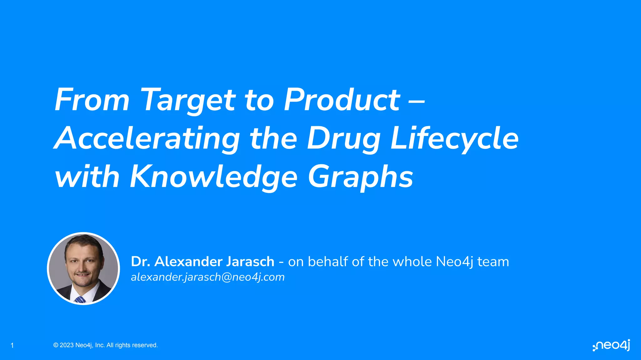 From Target to Product - Accelerating the Drug Lifecycle with Knowledge ...