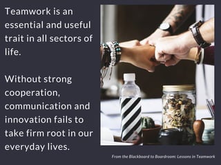 From The Blackboard To Boardroom: Lessons In Teamwork | PDF