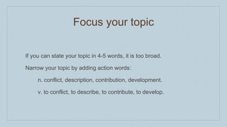 From topic to thesis: Developing a research question | PPT