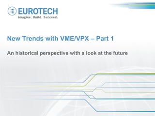 New Trends with VME and OpenVPX - Part 1 | PDF