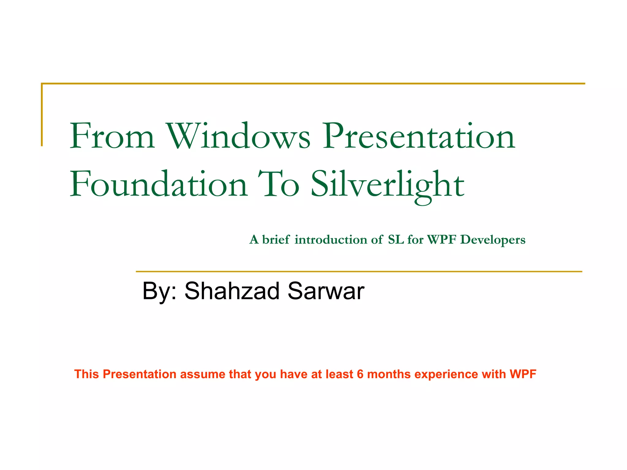 From Windows Presentation Foundation To Silverlight | PPT