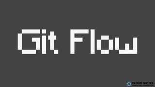 From Zero To Hero Chapter 1 Leveling With Git And Feature Branch Ppt