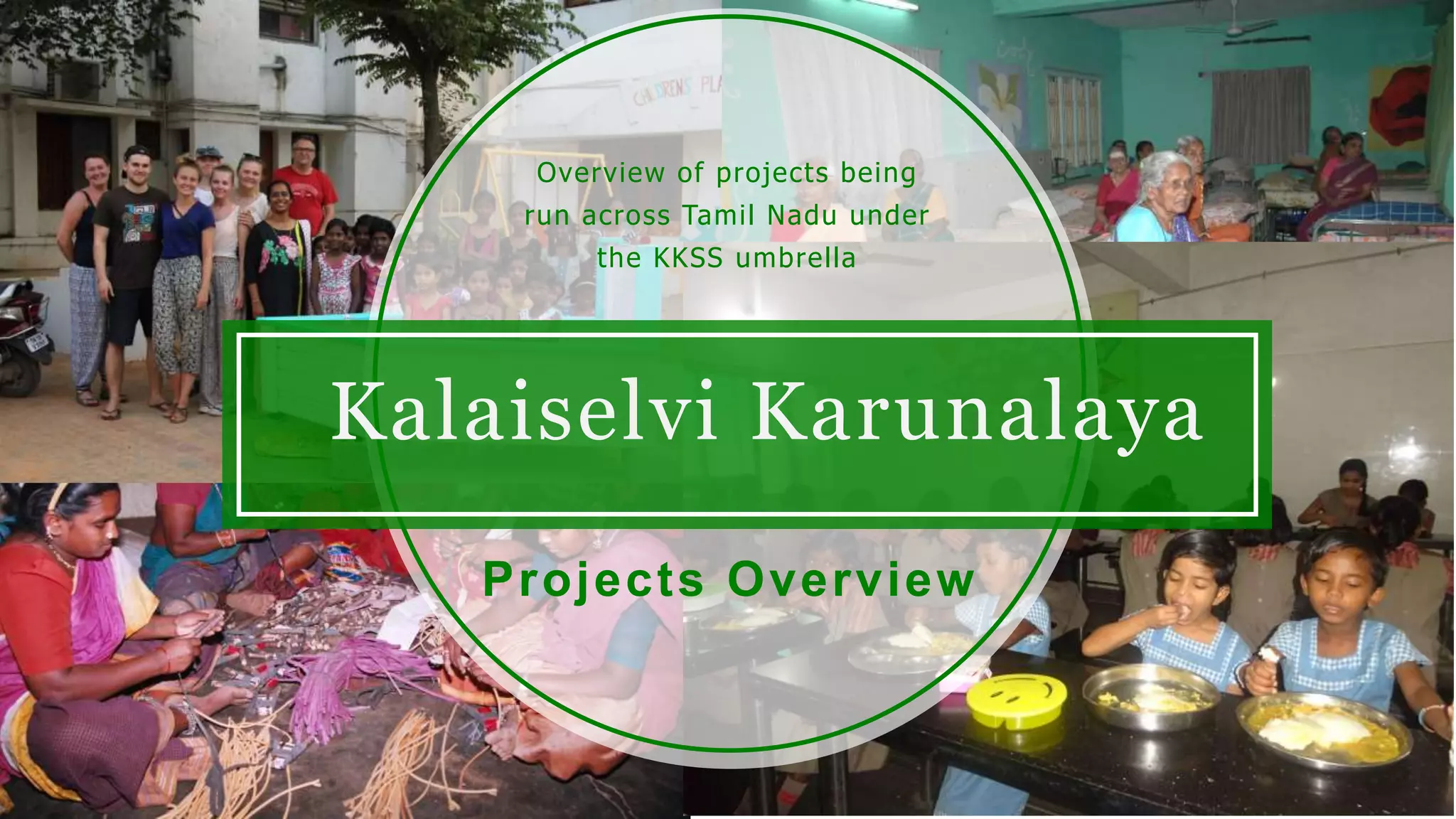 Overview of charity projects run by Kalaiselvi Karunalaya Social ...
