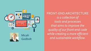 Front end architecture | PDF | Web Development | Internet
