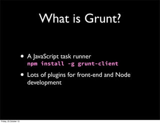 Front-end development automation with Grunt | PPT