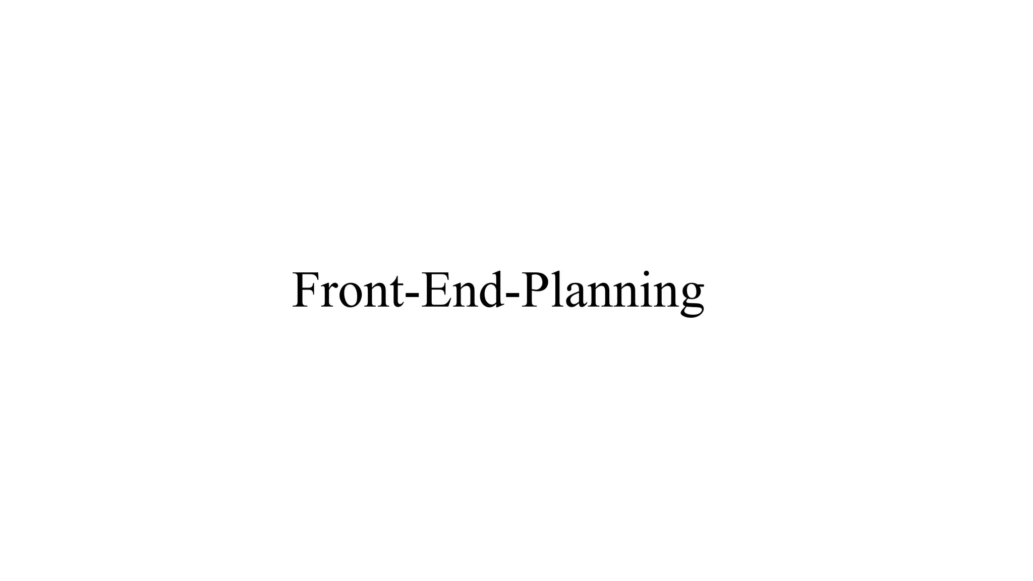 Front end planning | PPT