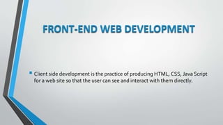 FRONT-END WEB DEVELOPMENT-Intro.pptx | Web Design and HTML | Internet