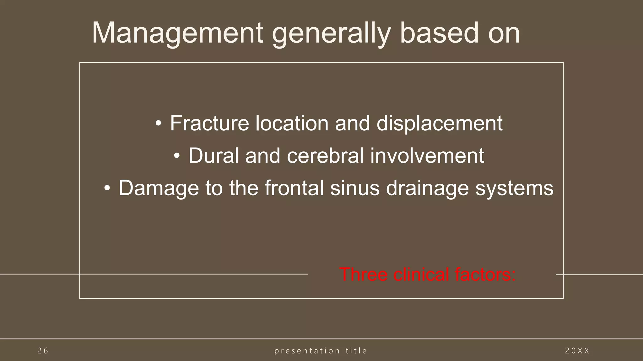 FRONTAL BONE FRACTURE AND ITS MANAGEMENT.pptx