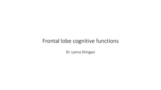 Frontal lobe cognitive functions | PPTX