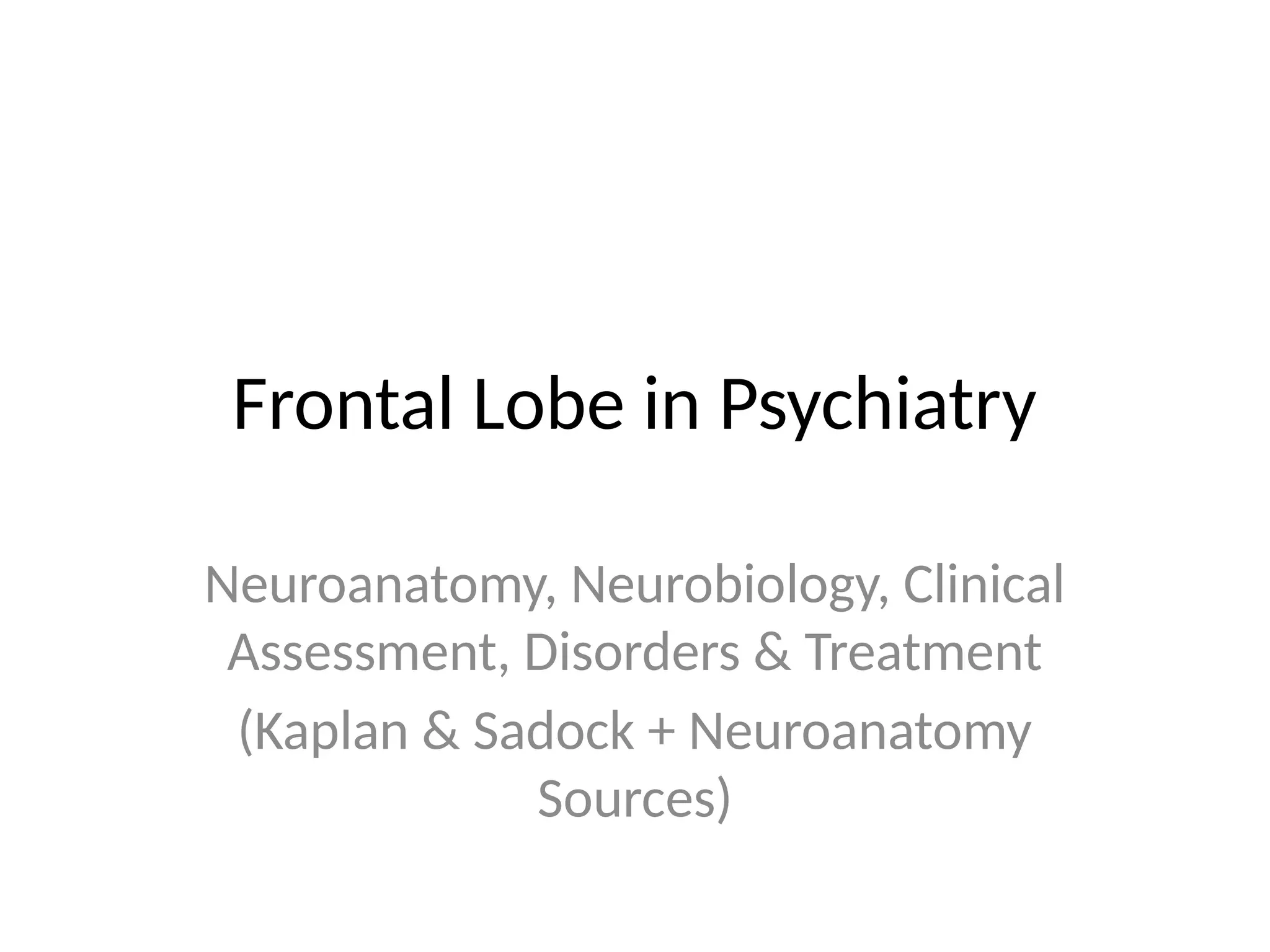Frontal_Lobe_in_Psychiatry assessment in psychiatry | PPTX