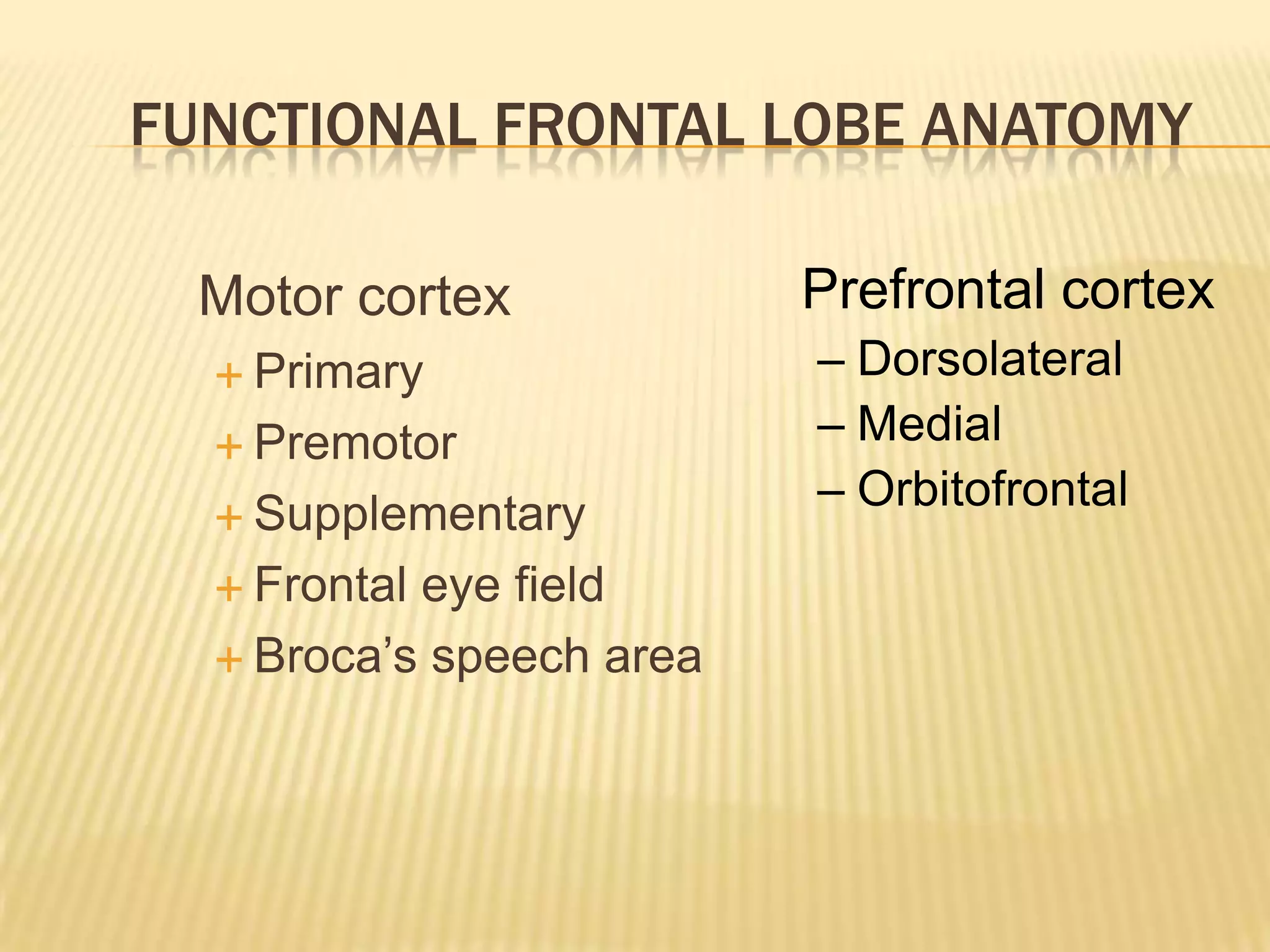 Frontal lobe syndromes | PPTX