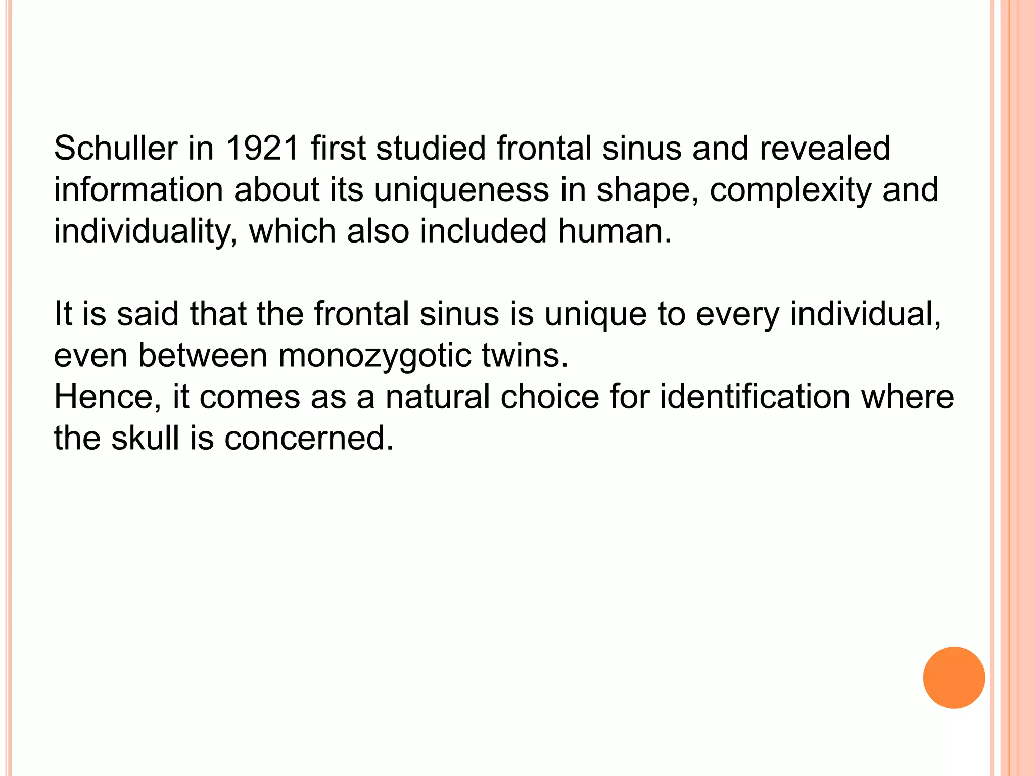 Frontal sinus as a tool in identification | PPT