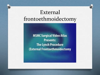 Frontal sinus procedures | PPTX