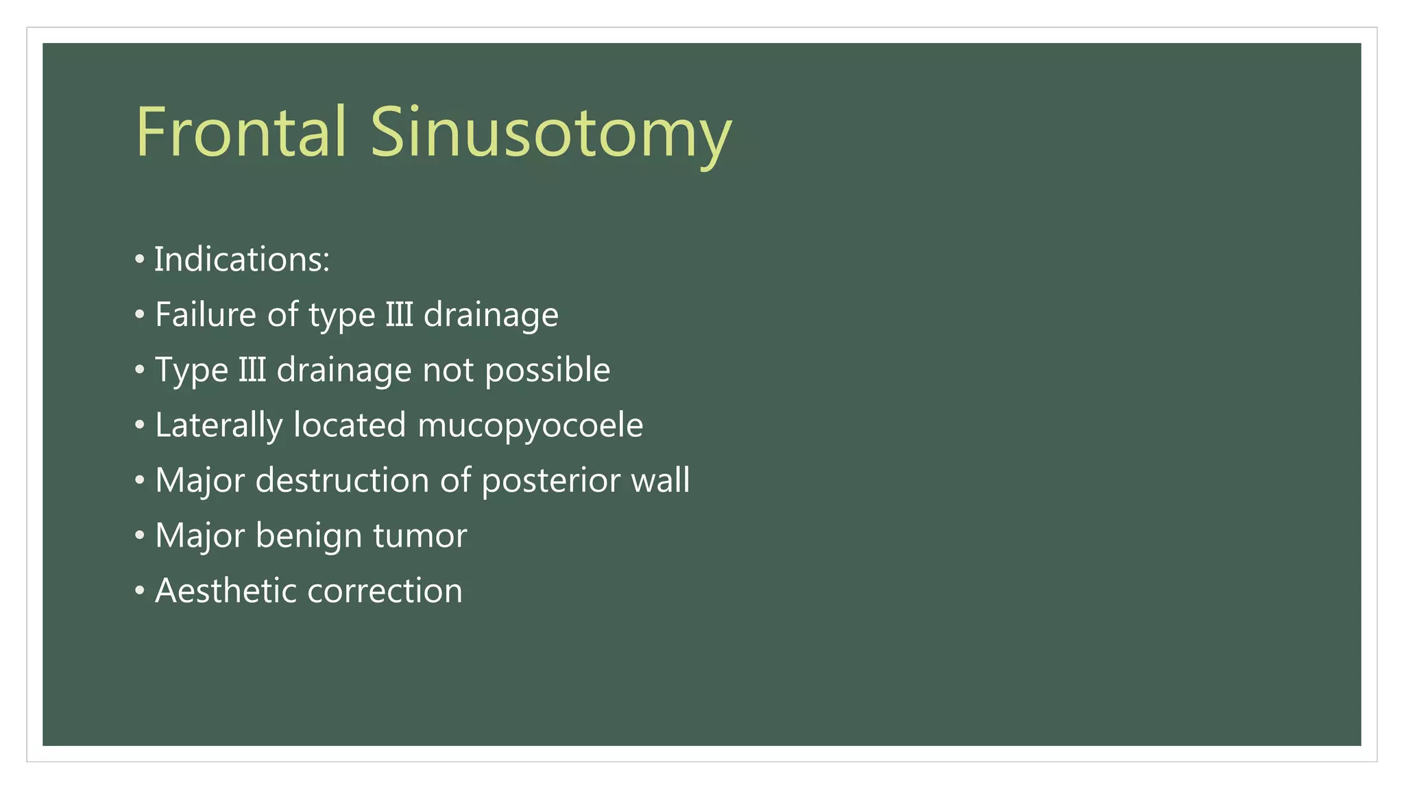 Frontal sinus surgeries | PPTX