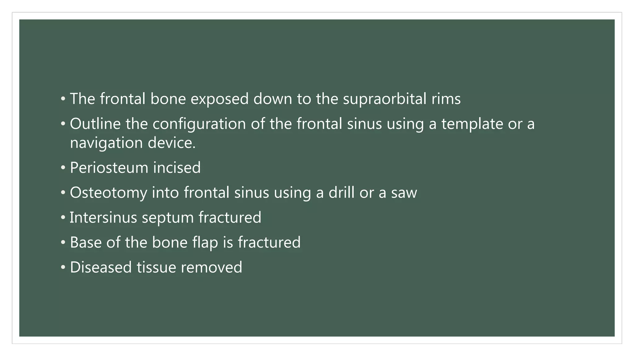 Frontal sinus surgeries | PPTX