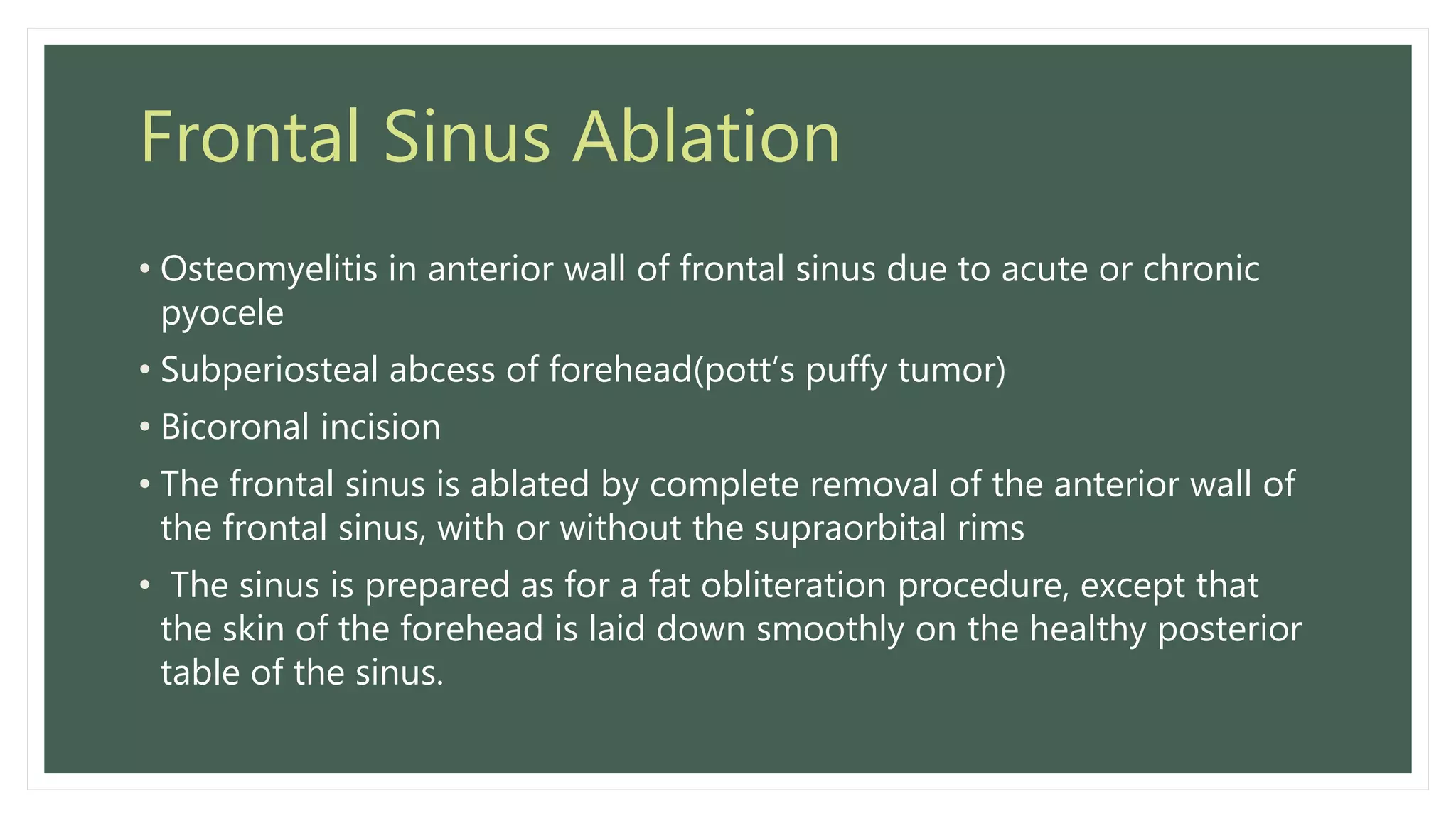 Frontal sinus surgeries | PPTX