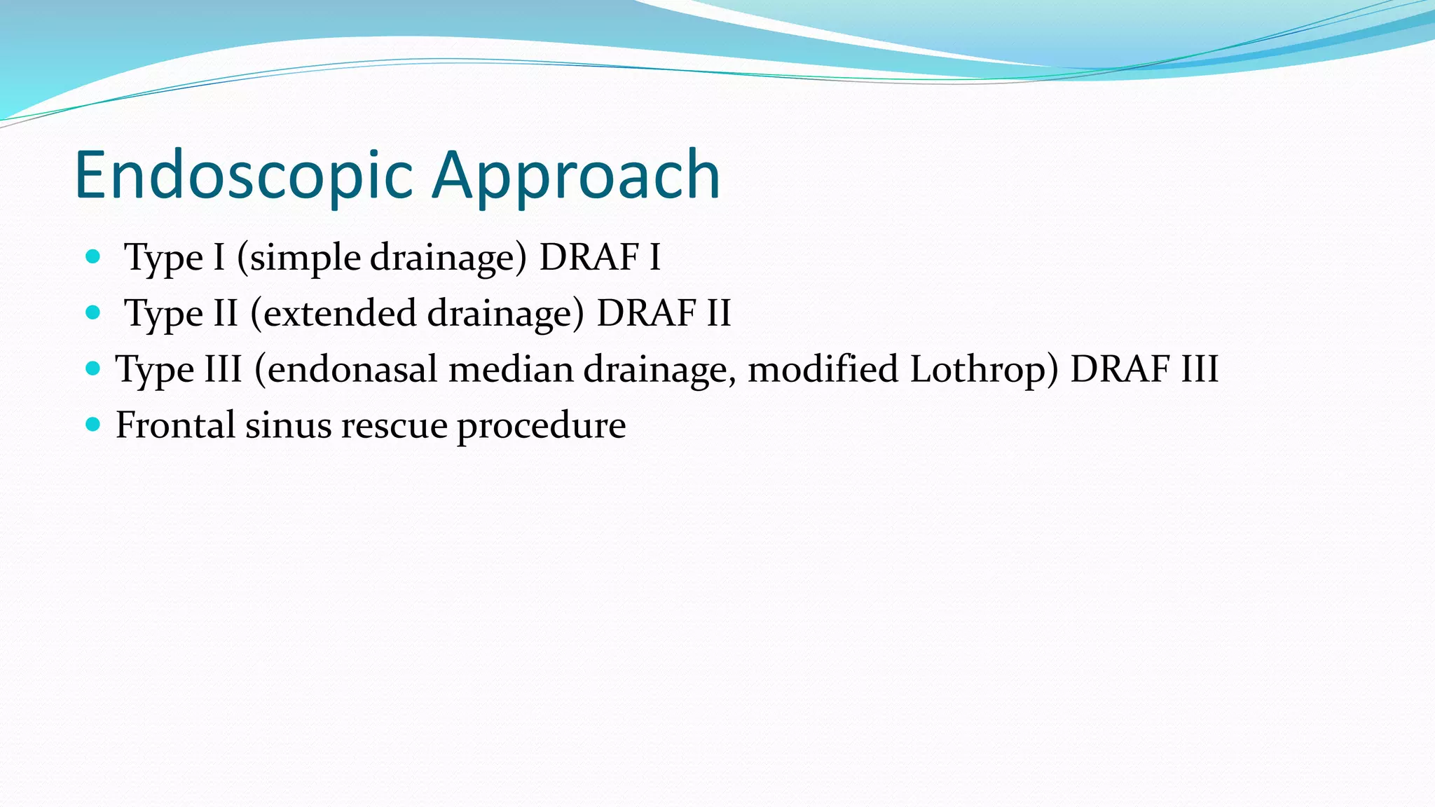 Frontal sinus surgical aproach | PPTX
