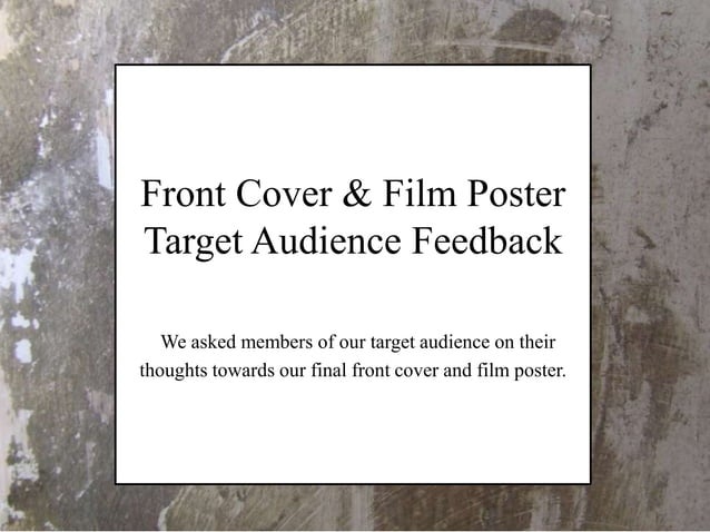 Front Cover & Film Poster Target Audience Feedback | PPTX